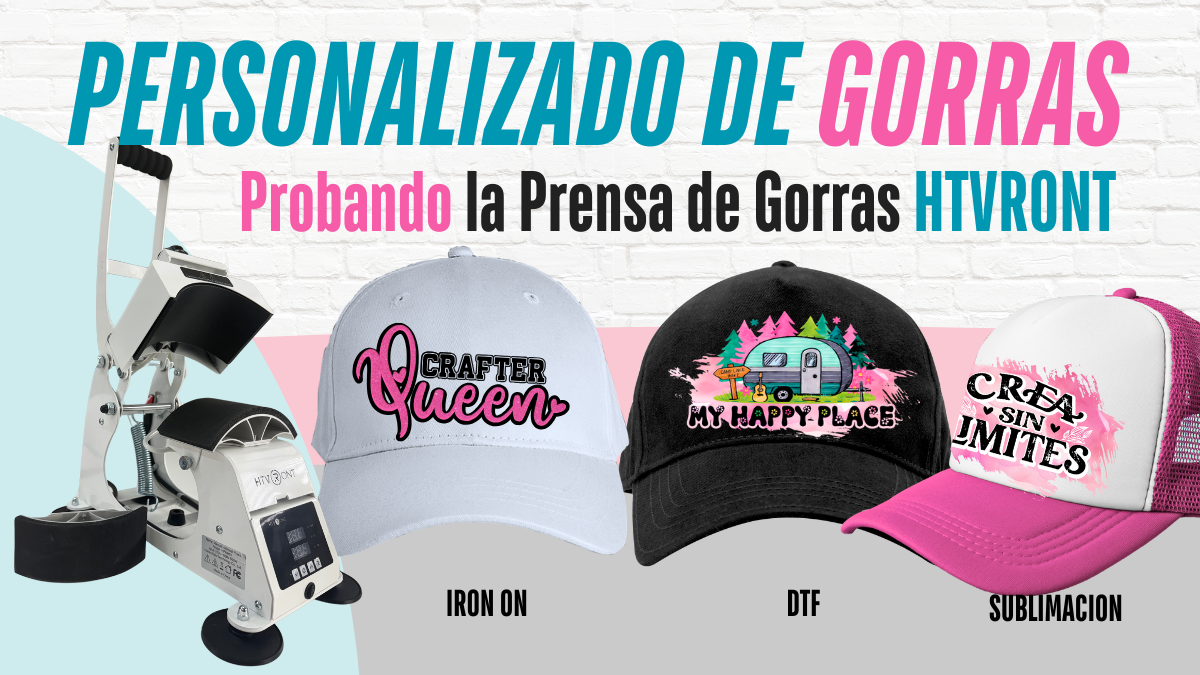 Cómo Personalizar Gorras con Vinil Textil, Sublimación y DTF | Guía Completa